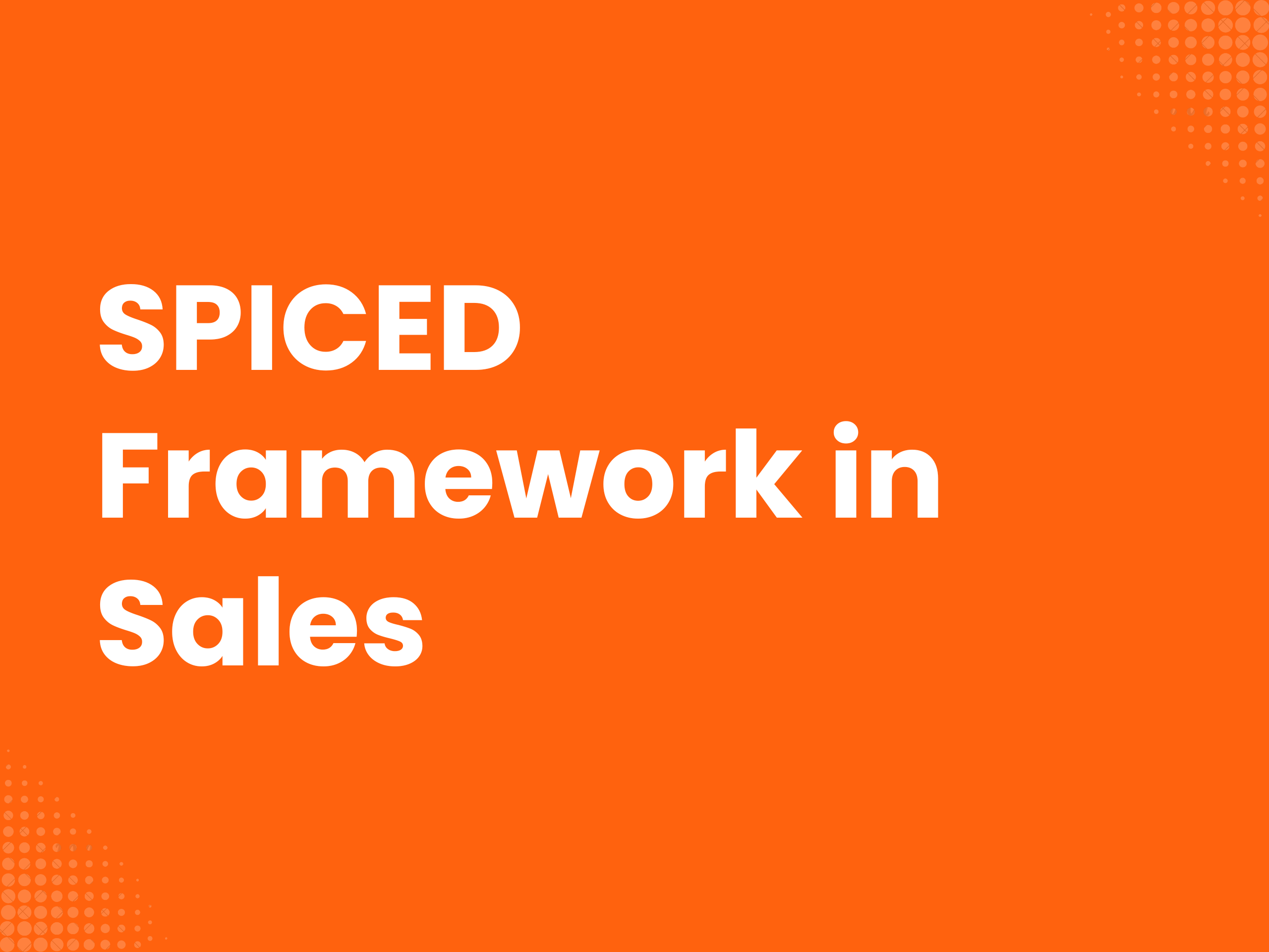 SPICED Framework in Sales: The Complete Guide 2025 - Bliro